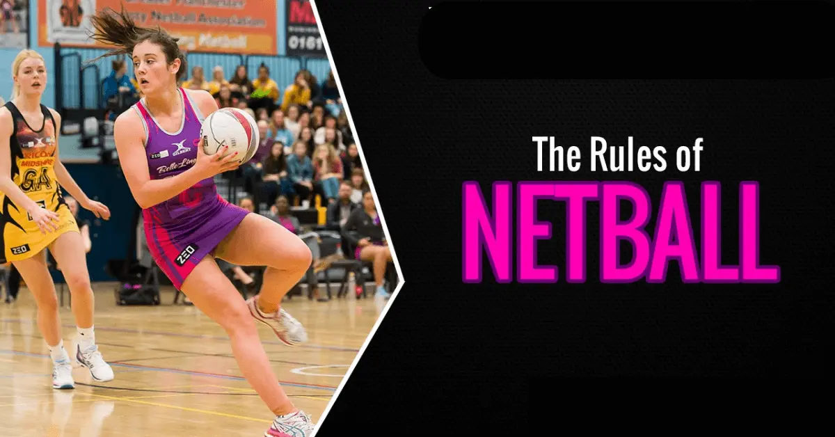 NETBALL DECODED: THE ULTIMATE GUIDE TO NETBALL RULES